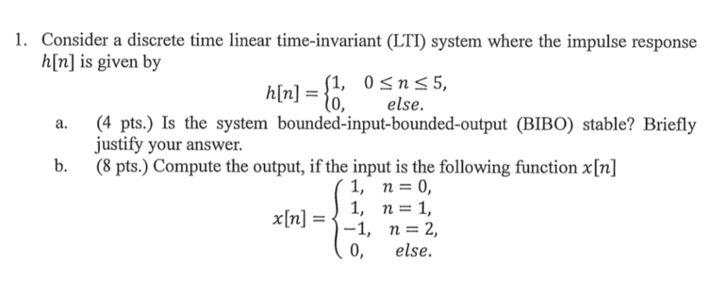 Solved 1. Consider a discrete time linear time-invariant | Chegg.com