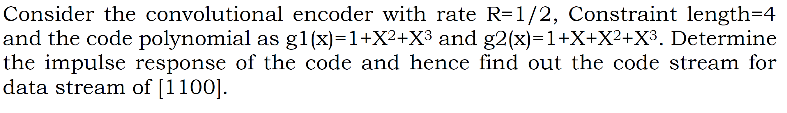 Solved Consider the convolutional encoder with rate R=1/2, | Chegg.com