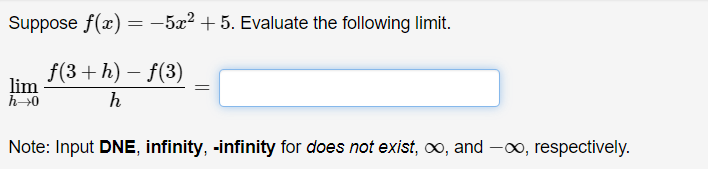 Solved Suppose f(x)=−5x2+5. Evaluate the following limit. | Chegg.com