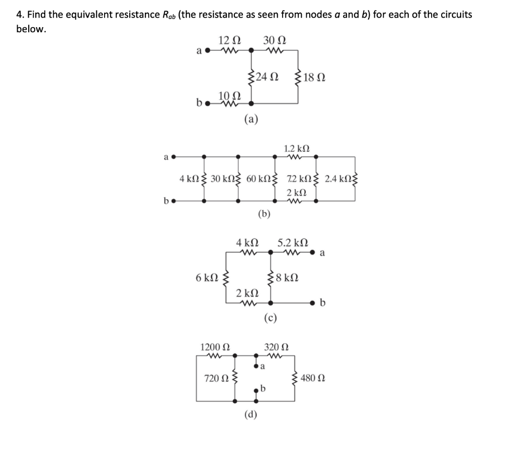 Solved 4. Find the equivalent resistance Rab (the resistance | Chegg.com