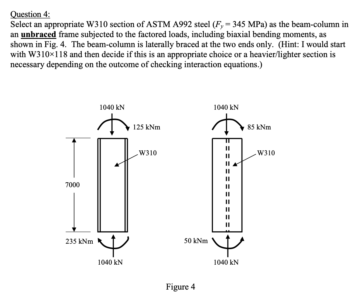 Solved = Question 4: Select an appropriate W310 section of | Chegg.com