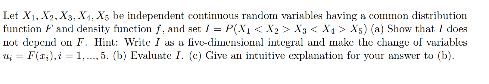 Solved Let x1,x2,x3,x4,x5 ﻿be independent continuous random | Chegg.com