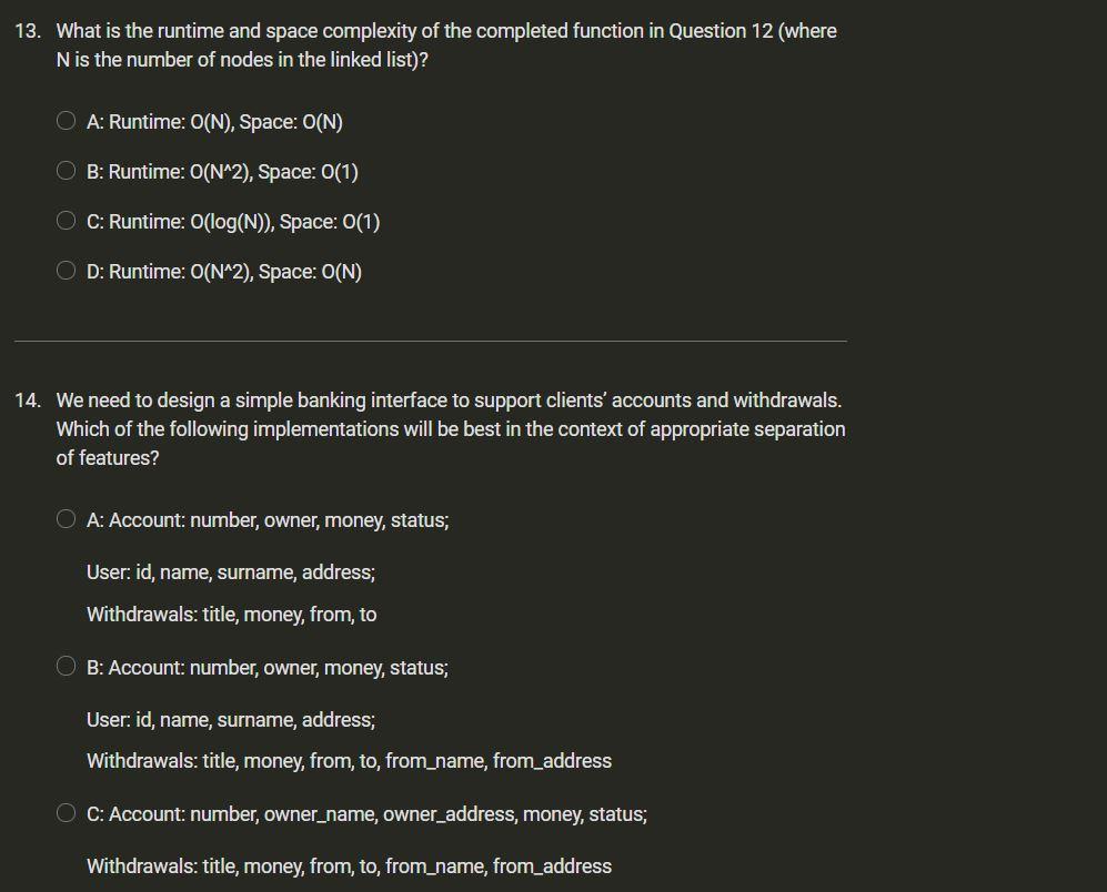 Solved 13. What is the runtime and space complexity of the | Chegg.com