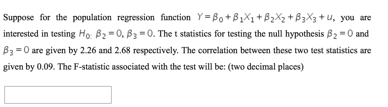Solved Suppose for the population regression function Y = | Chegg.com