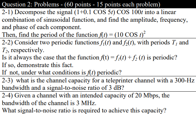 Solved 2-1) Decompose the signal (1+0.5cos5t)cos 100t into a | Chegg.com