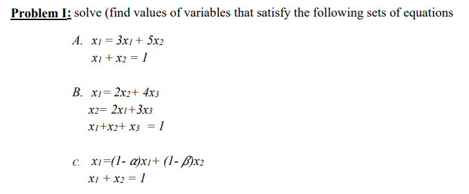 Solved Problem I: solve (find values of variables that | Chegg.com