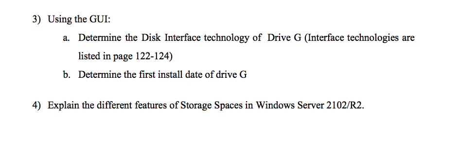 3) Using the GUI: a. Determine the Disk Interface | Chegg.com