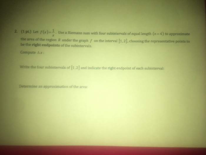 Solved Use a Riemann sum with four subintervals of equal | Chegg.com