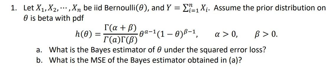 Solved in = Li1 1. Let X1, X2, ...,Xn be iid Bernoulli(O), | Chegg.com