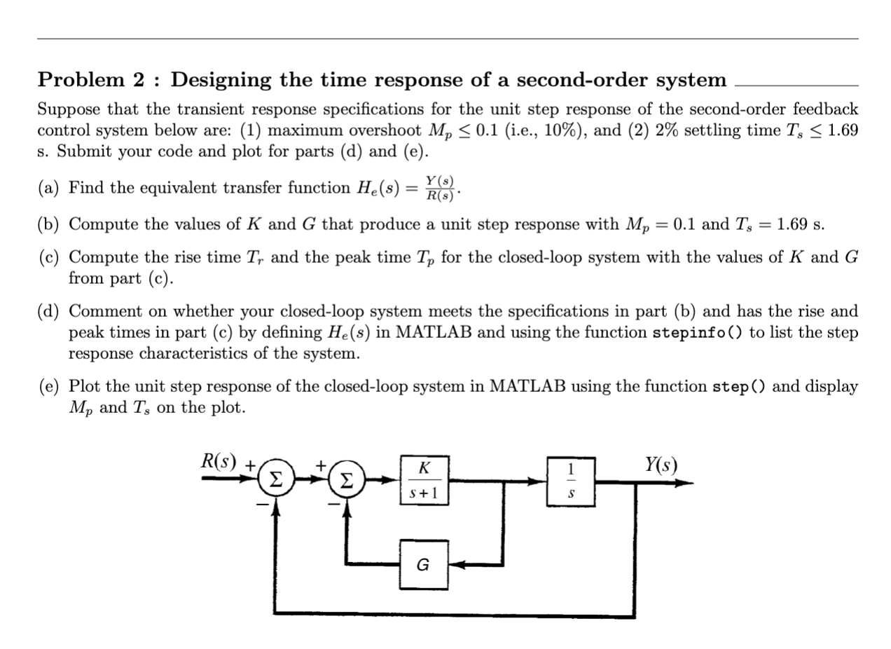 Solved Problem 2 : Designing the time response of a | Chegg.com