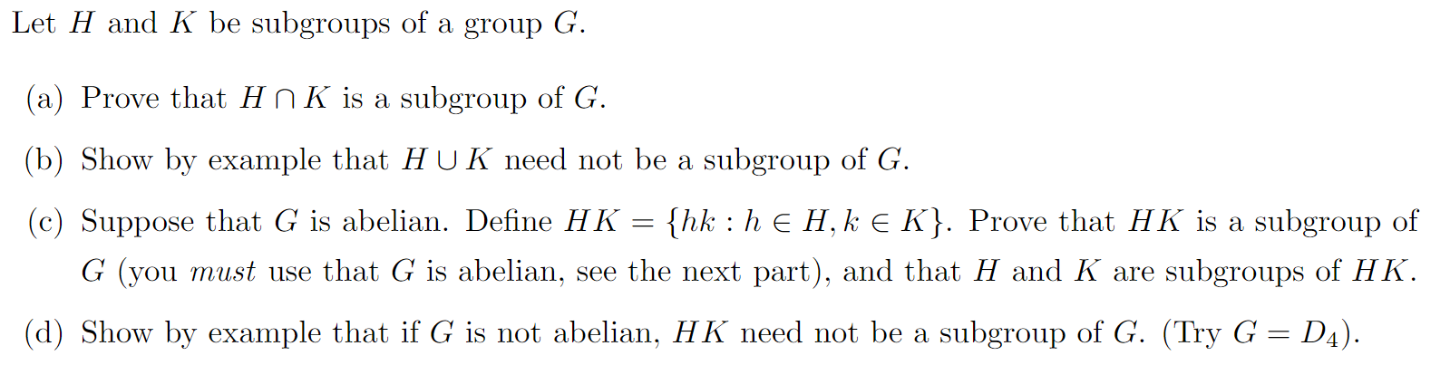Solved Let H and K be subgroups of a group G. (a) Prove that | Chegg.com