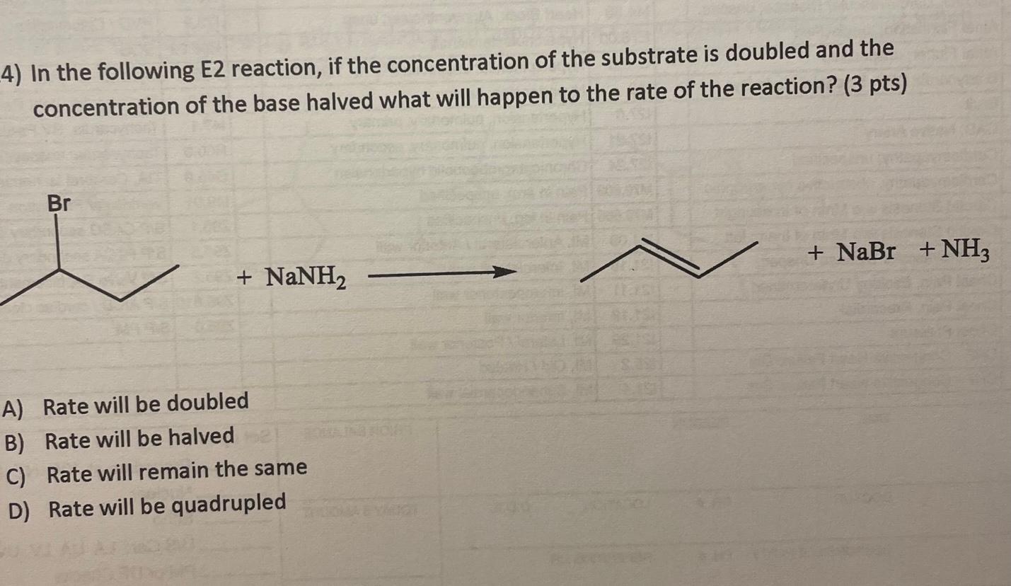 Solved 4) In the following E2 reaction, if the concentration | Chegg.com