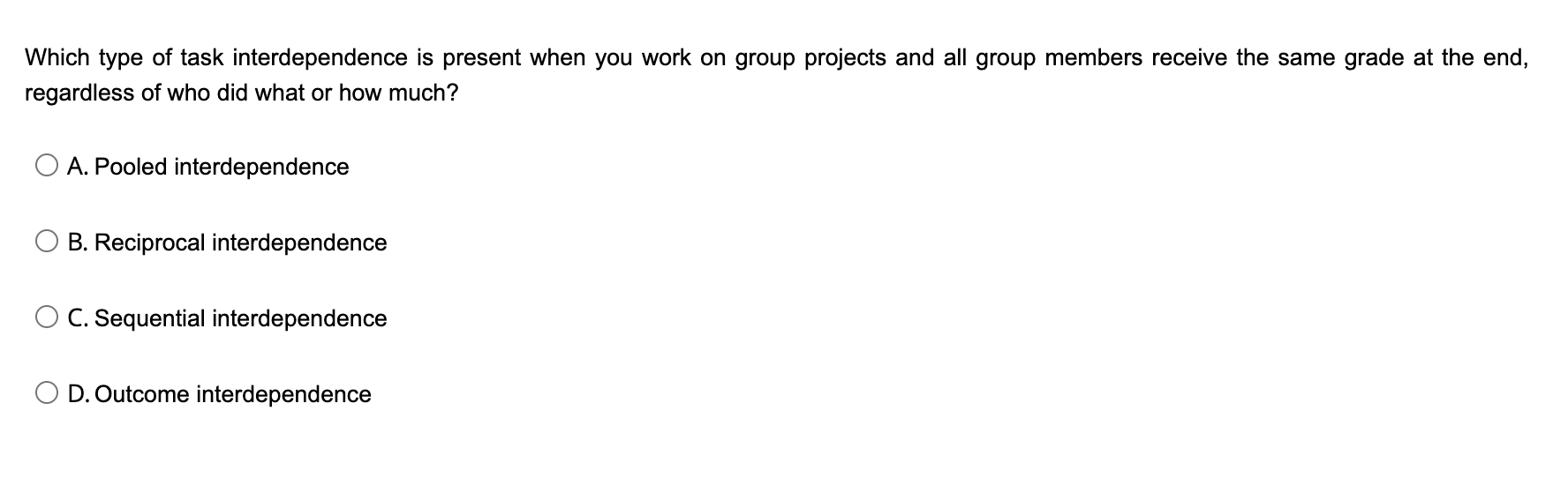 Solved Which type of task interdependence is present when | Chegg.com