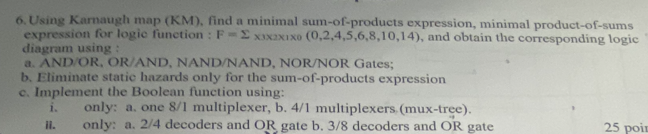 Solved 6. Using Karnaugh map (KM), find a minimal | Chegg.com