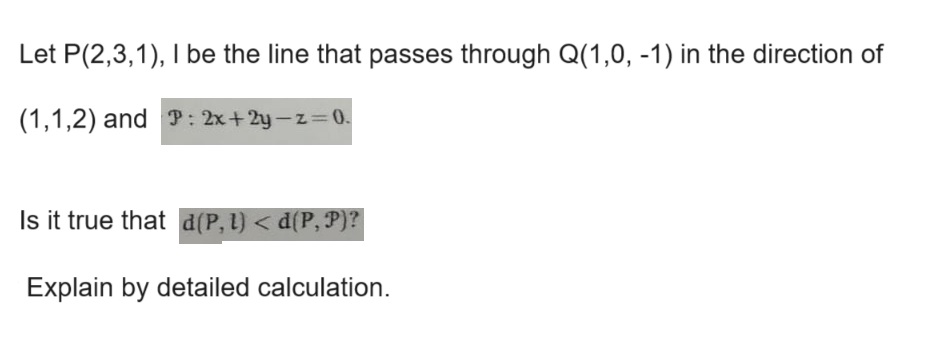 Solved Let P(2,3,1), I be the line that passes through | Chegg.com