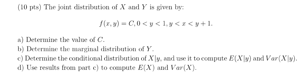 Solved (10 pts) The joint distribution of X and Y is given | Chegg.com