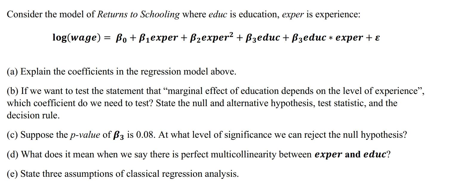 Solved Consider the model of Returns to Schooling where educ | Chegg.com