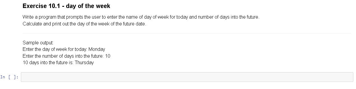Solved Exercise 10.1 - ﻿day of the week Code in python:Write | Chegg.com