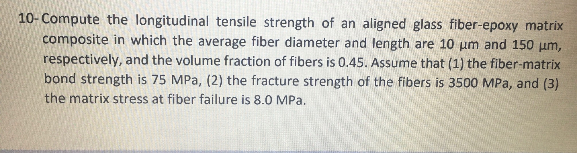 Solved 10- Compute the longitudinal tensile strength of an | Chegg.com