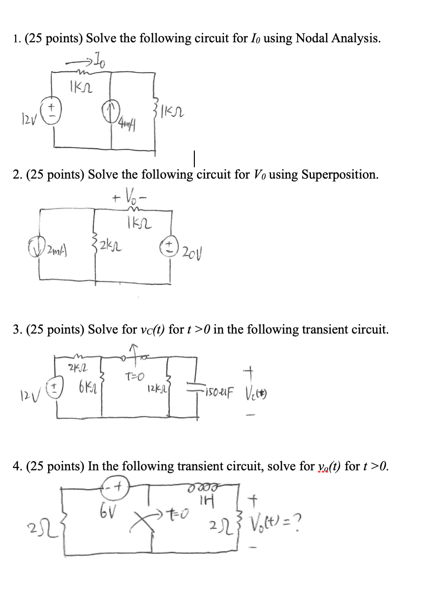 Solved 1. (25 points) Solve the following circuit for lo | Chegg.com
