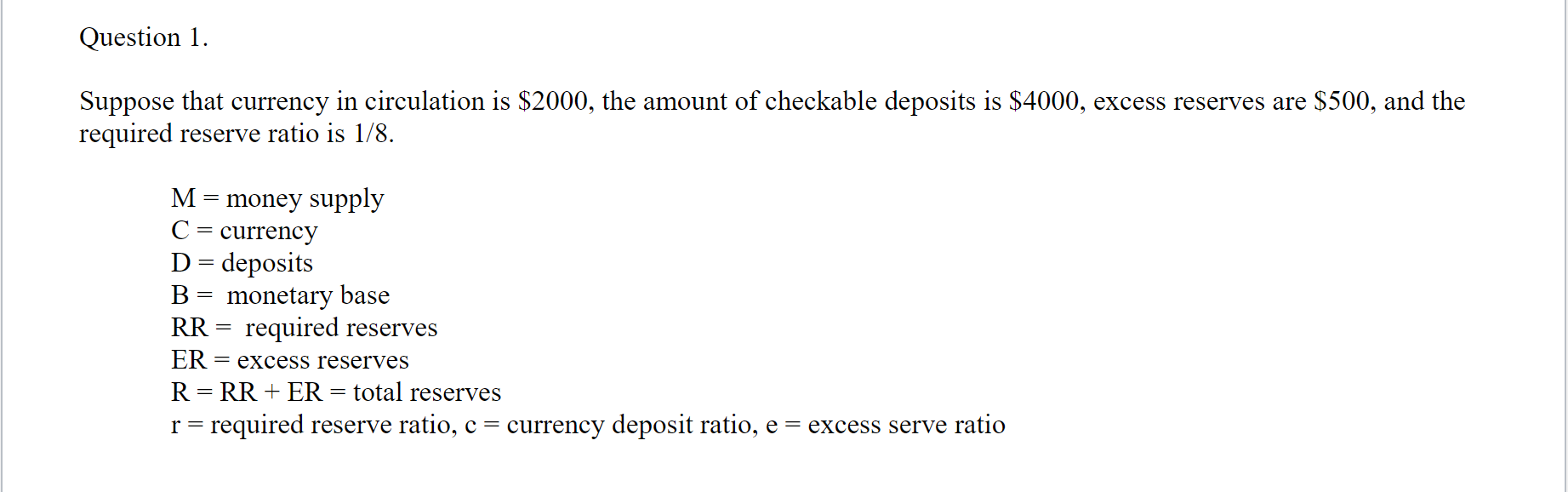 Solved Suppose that currency in circulation is $2000, the | Chegg.com