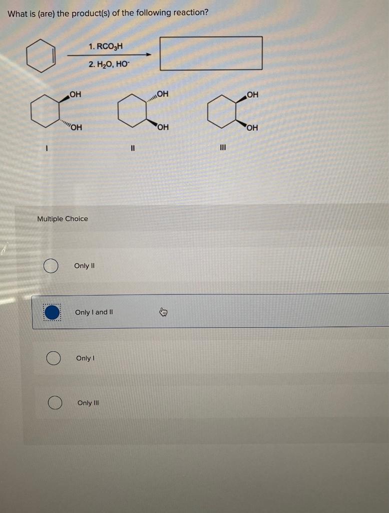 Solved What is (are) the product(s) of the following | Chegg.com Solved What is (are) the product(s) of the following | Chegg.com