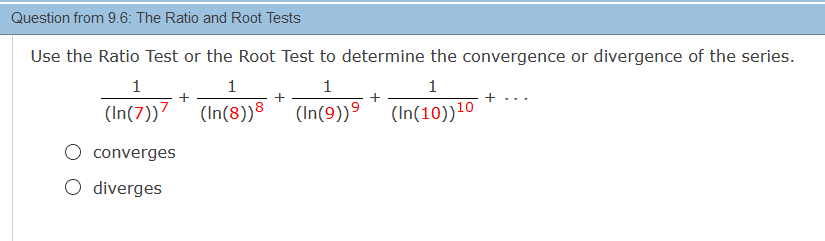 Solved Question from 9.6: The Ratio and Root Tests Use the | Chegg.com