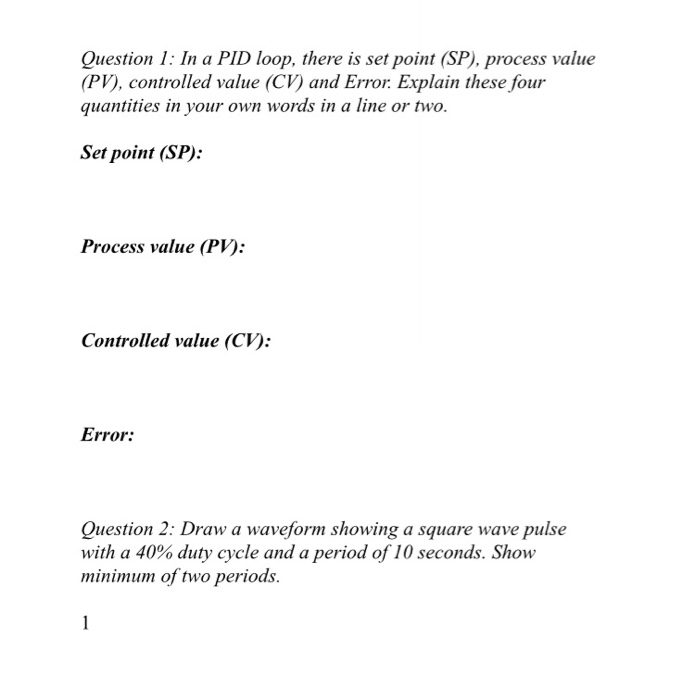 Solved Question 1: In a PID loop, there is set point (SP), | Chegg.com