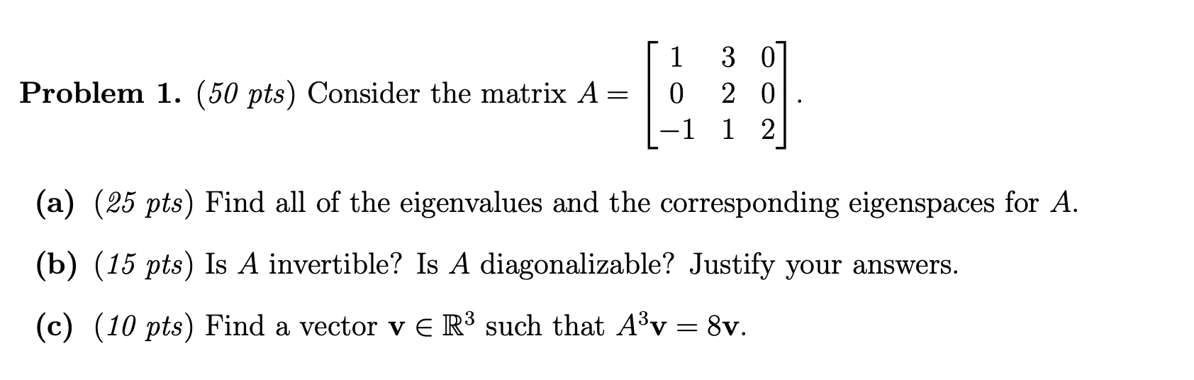 Solved Problem 1. (50 pts) Consider the matrix | Chegg.com
