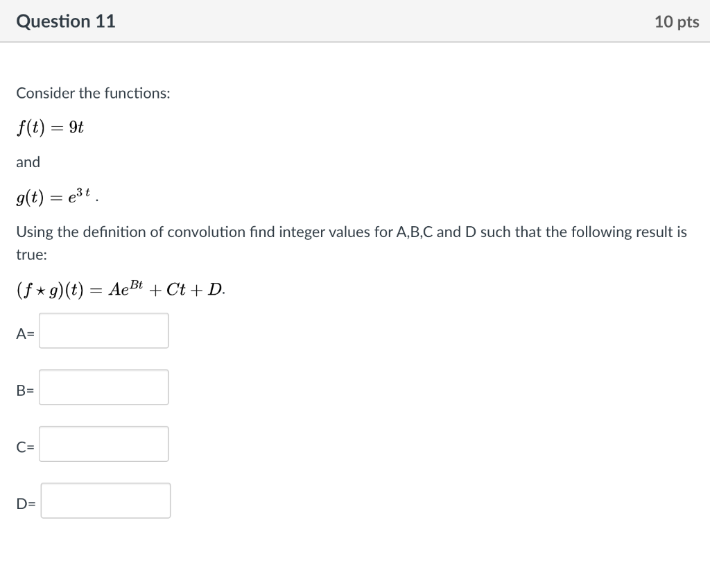 Solved Question 11 10 pts Consider the functions: f(t) = 9t | Chegg.com