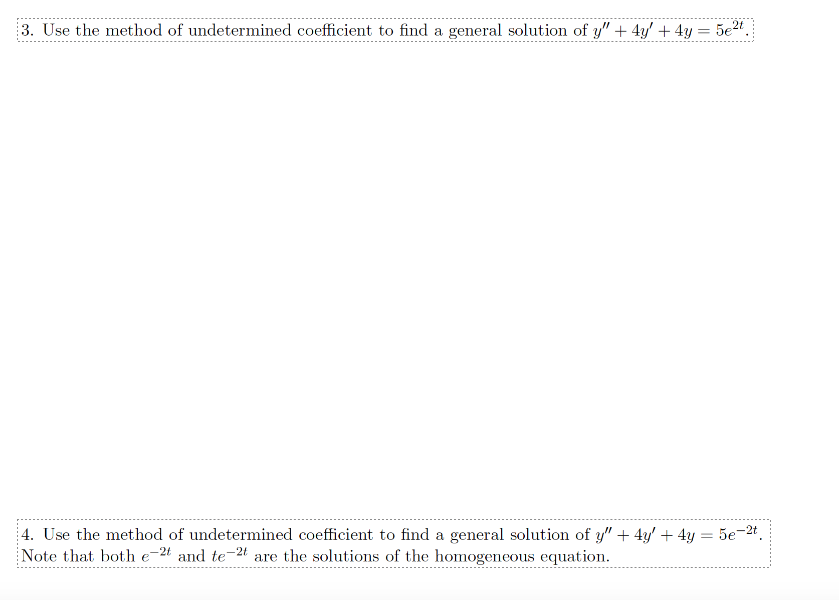 Solved 3. Use the method of undetermined coefficient to find | Chegg.com
