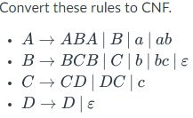 Solved Convert these rules to CNF. - A→ABA∣B∣a∣ab - | Chegg.com
