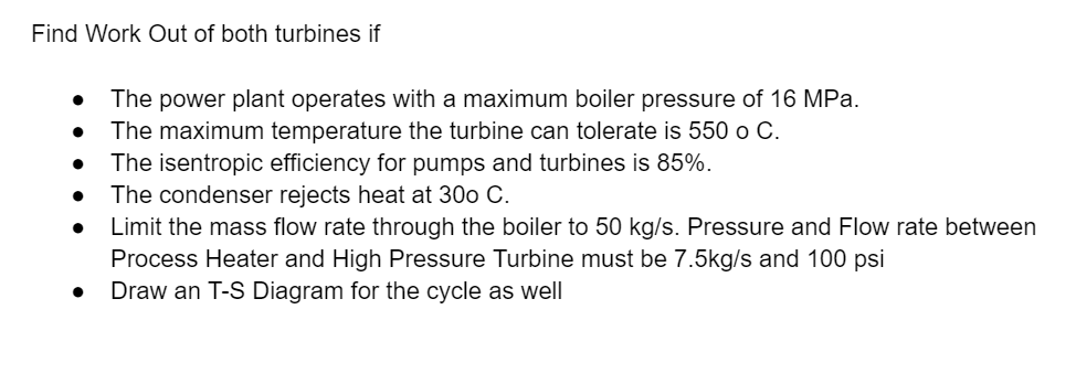 Solved Find Work Out of both turbines if - The power plant | Chegg.com