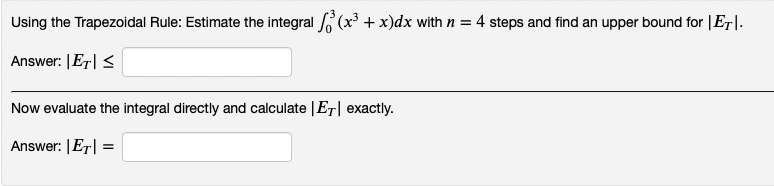 Solved Using the Trapezoidal Rule: Estimate the integral (x² | Chegg.com