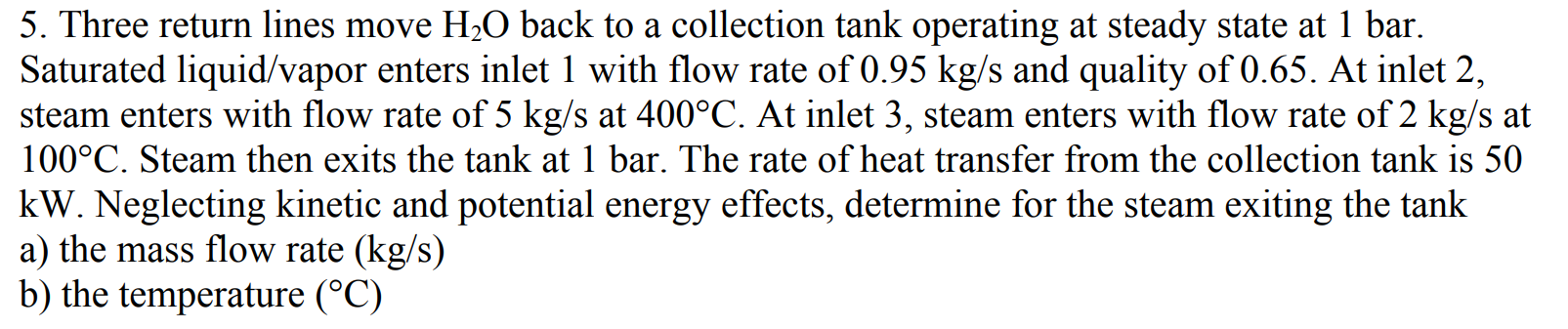 Solved 5. Three return lines move H2O back to a collection | Chegg.com
