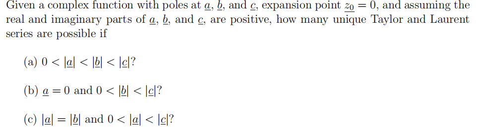 Solved Given a complex function with poles at a, b, and c, | Chegg.com