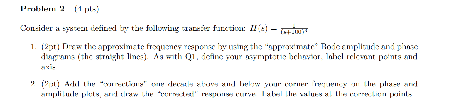 Solved Problem 2 (4 pts) Consider a system defined by the | Chegg.com