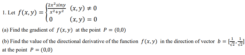 Solved 1. Let f(x,y)={x2+y22x2siny0(x,y) =0(x,y)=0 (a) Find | Chegg.com