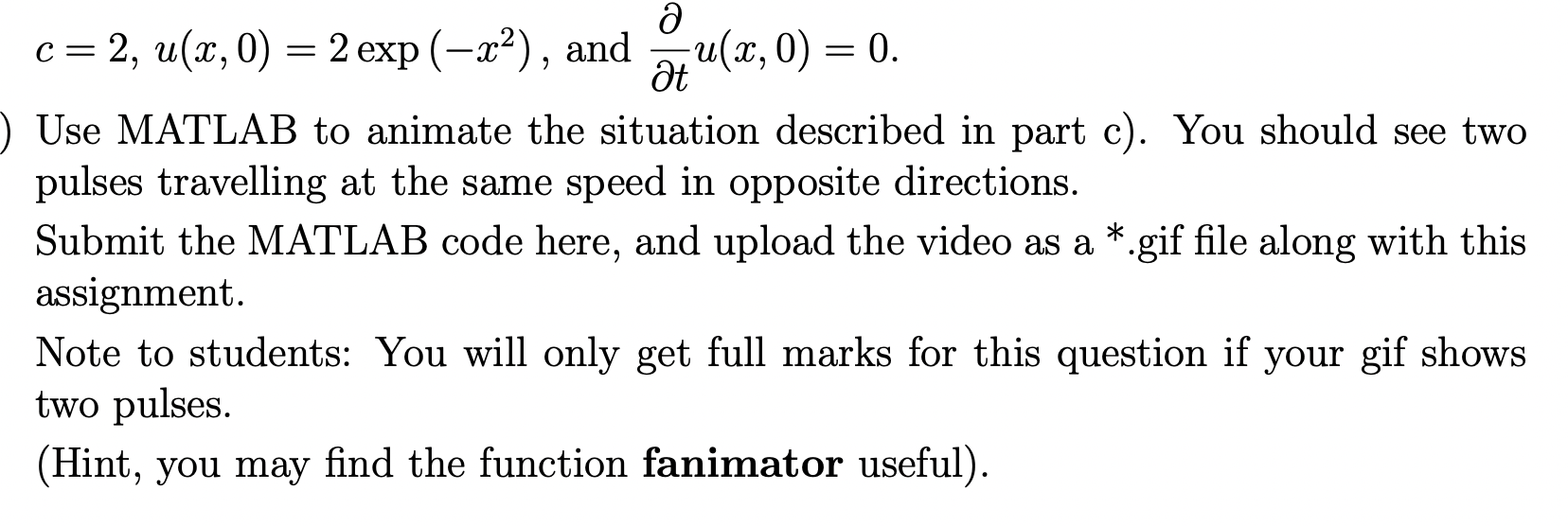Solved 4. The one dimensional wave equation describes how | Chegg.com