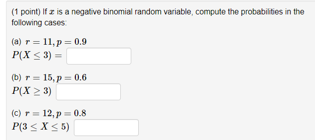 Solved (1 point) If z is a negative binomial random | Chegg.com