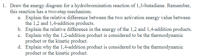 Solved 1. Draw the energy diagram for a hydrobromination | Chegg.com