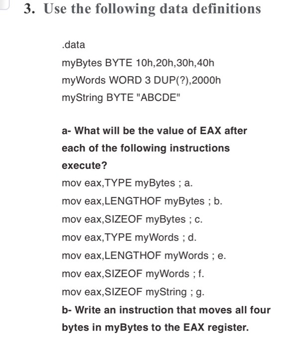 Solved 3. Use the following data definitions data myBytes | Chegg.com Solved 3. Use the following data definitions data myBytes | Chegg.com