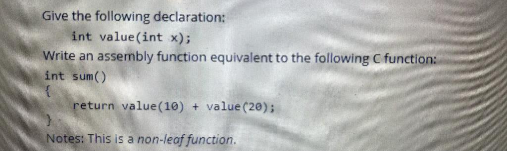 Solved Give the following declaration: int value(int x); | Chegg.com