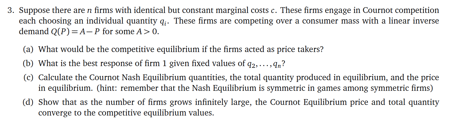 Solved 3. Suppose there are n firms with identical but | Chegg.com