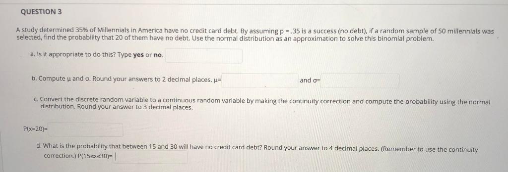 Solved QUESTION 3 A study determined 35% of Millennials in | Chegg.com