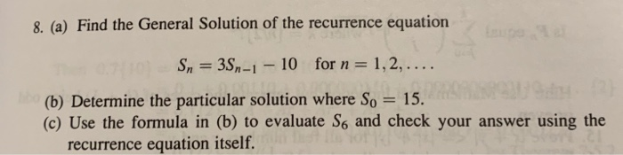Solved 8. (a) Find the General Solution of the recurrence | Chegg.com