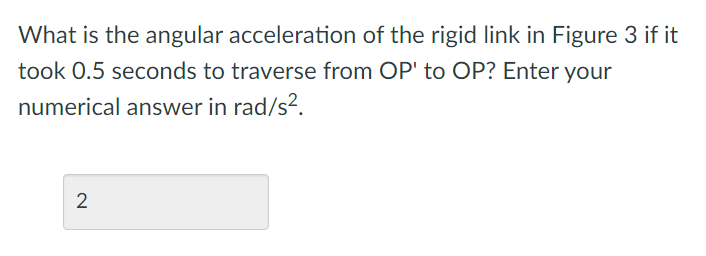 Solved Figure 3 below shows a link-segment rigid body | Chegg.com