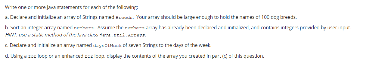 Solved Write one or more Java statements for each of the | Chegg.com