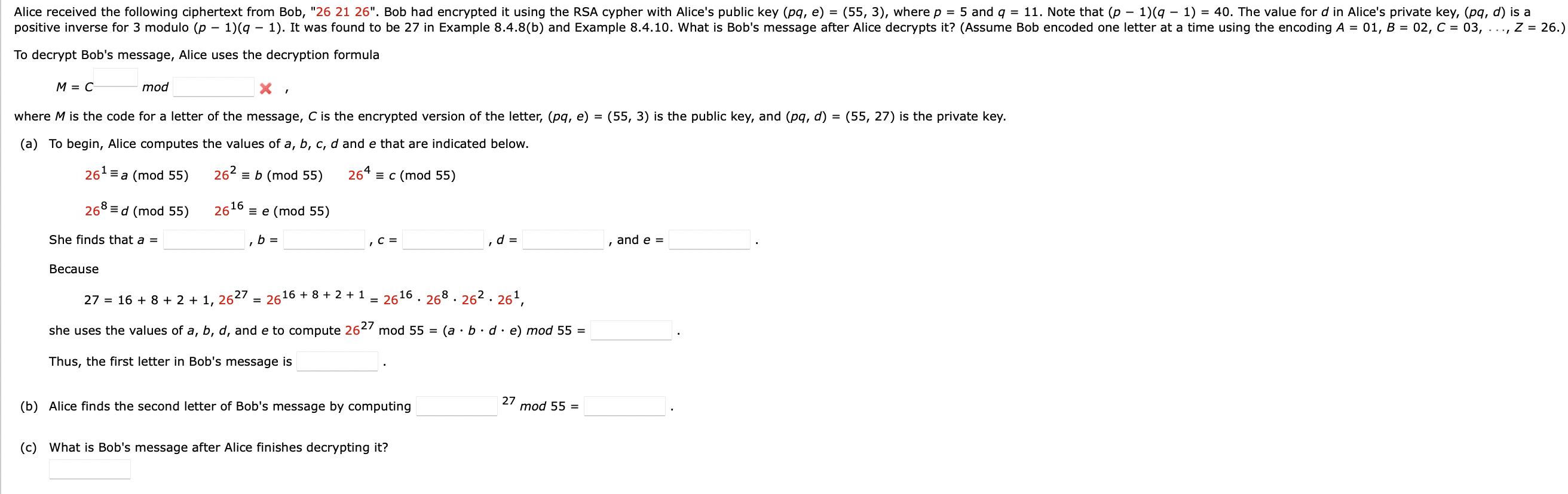 Solved To decrypt Bob's message, Alice uses the decryption | Chegg.com