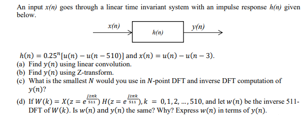 Solved An input x(n) goes through a linear time invariant | Chegg.com